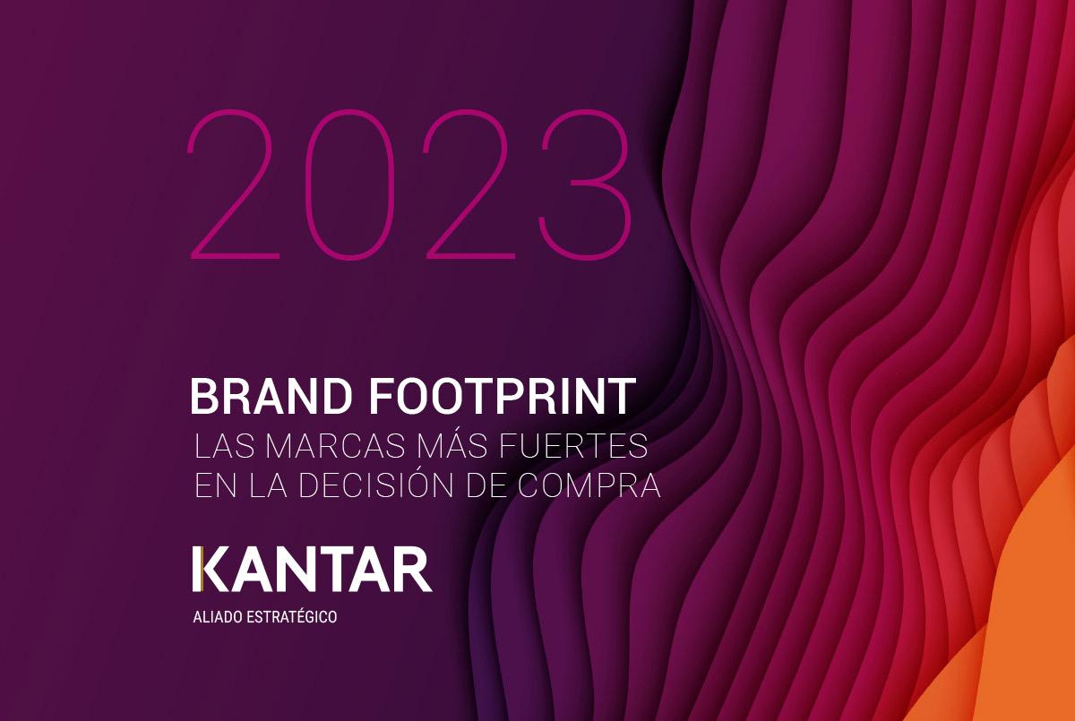 Brand Footprint 2023, las marcas más fuertes en la decisión de compra ...